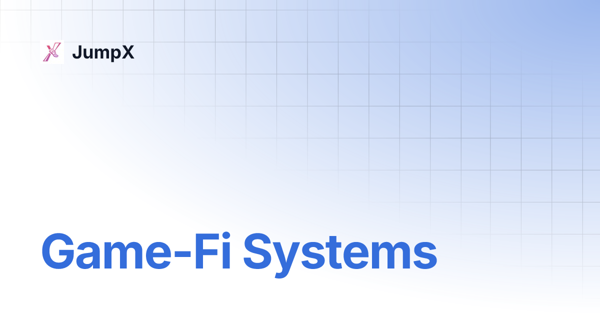 Game-Fi Systems | JumpX